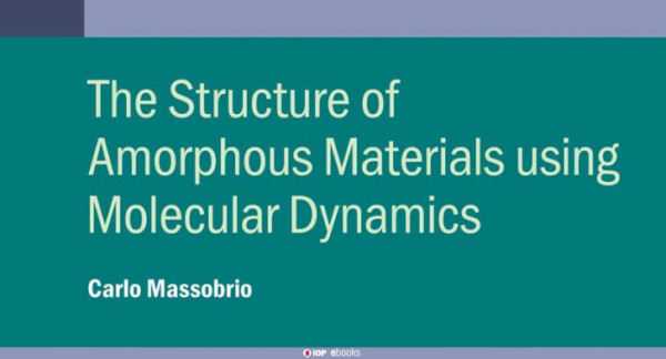 The Structure of Amorphous Materials using Molecular Dynamics – ICG ...